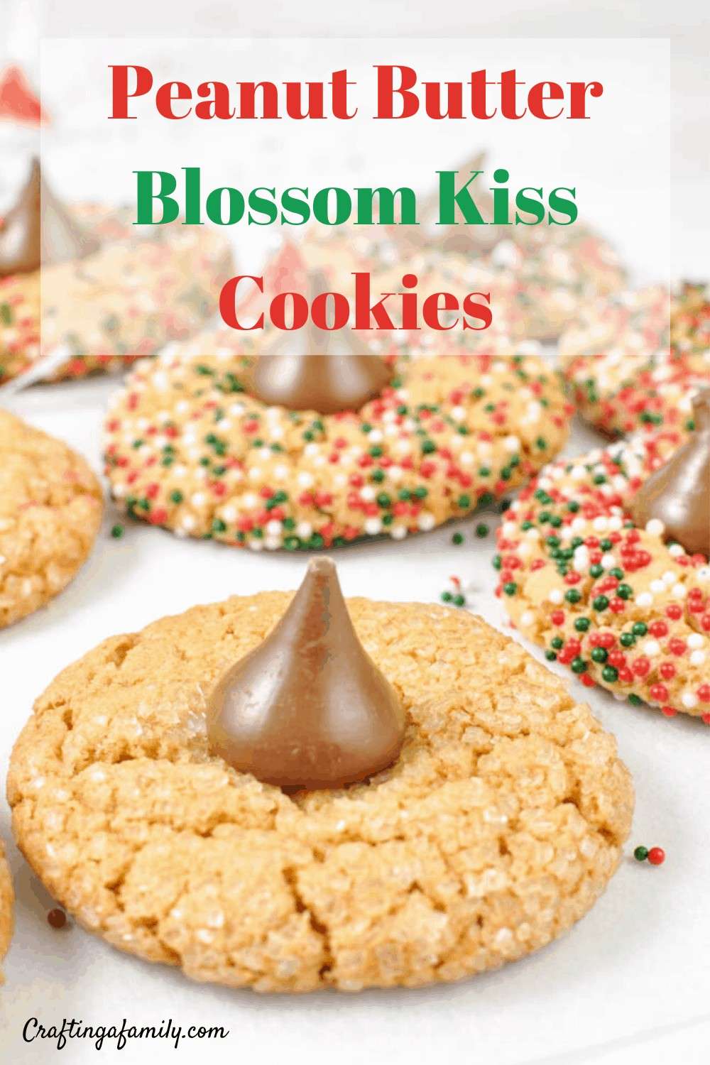 Classic Peanut Butter Blossom Cookies - Hershey's Kisses - Crafting a ...