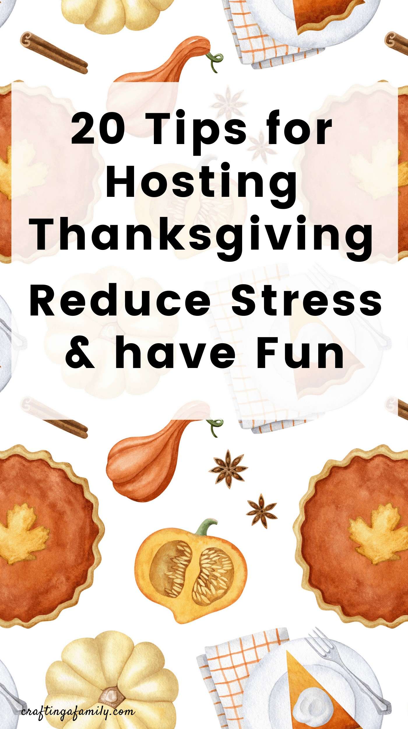 20 Tips for Hosting a Stress Free Thanksgiving - Crafting a Family Dinner
