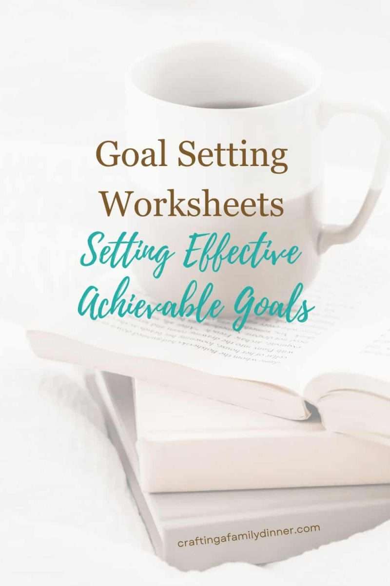 Creating a Successful Goal Setting Worksheet That Works - Printables